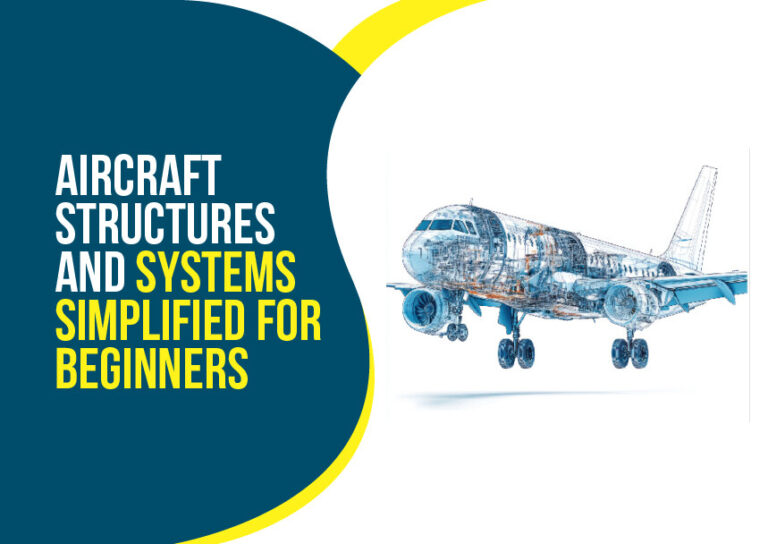 Aircraft Structures and Systems Simplified for Beginners – Academy Aviation